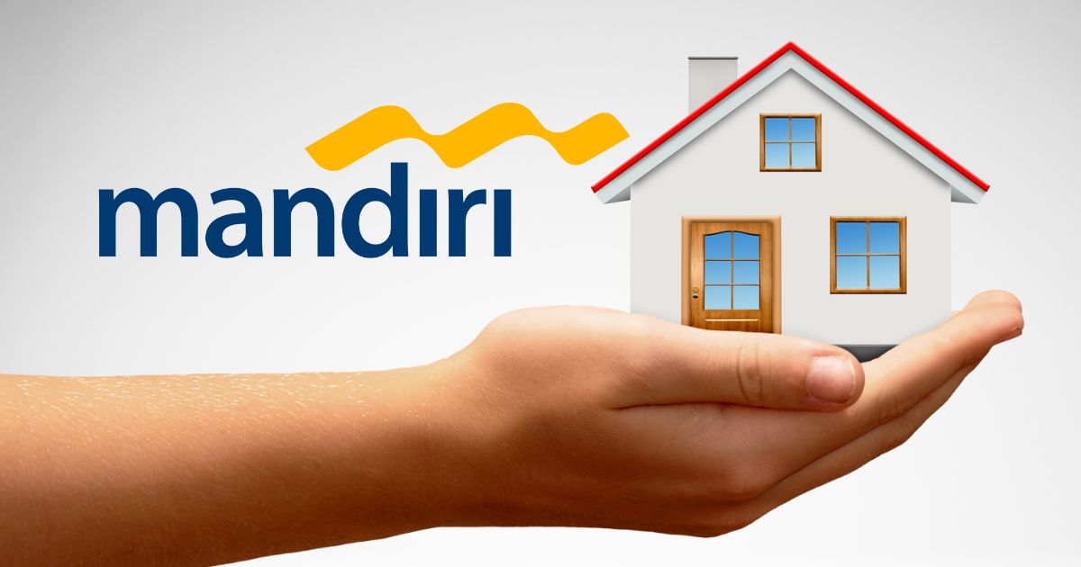 Lengkap! Info KPR Mandiri 2025: Syarat, Bunga & Simulasi